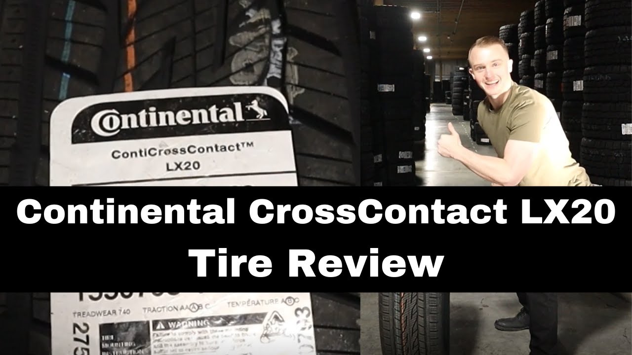 Continental CrossContact LX20 Tire Review | Continental Tire Review ...