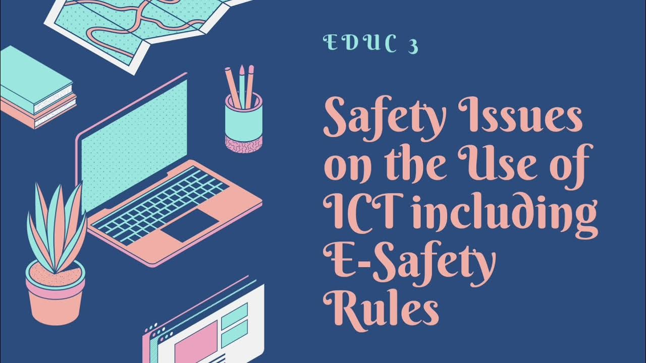 SAFETY ISSUES ON THE USE OF ICT INCLUDING E-SAFETY RULES - YouTube