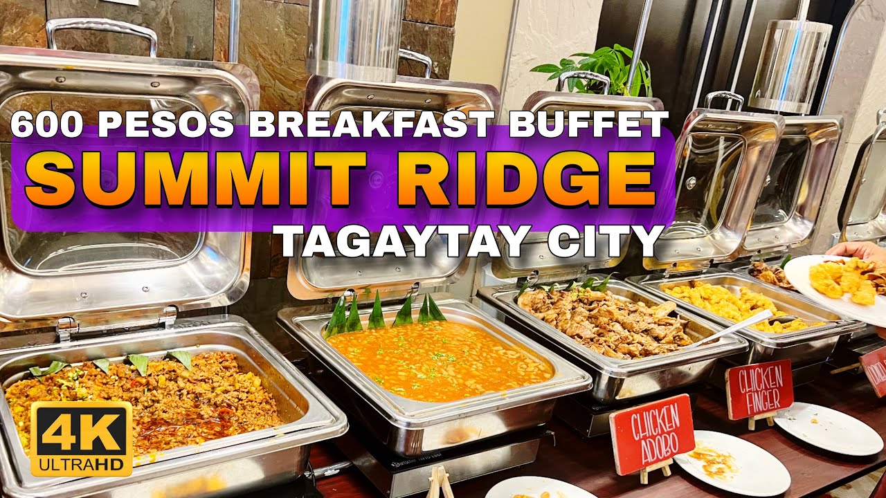 Summit Ridge Tagaytay Breakfast Buffet 🇵🇭 | 4K Food and Walk Tour ...