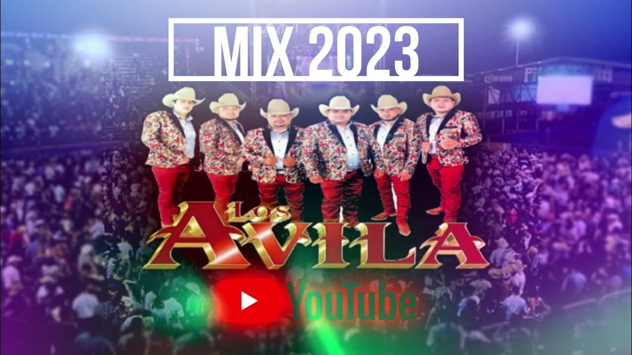 LOS AVILAS PUROS EXITOS - MIX 2023 - YouTube