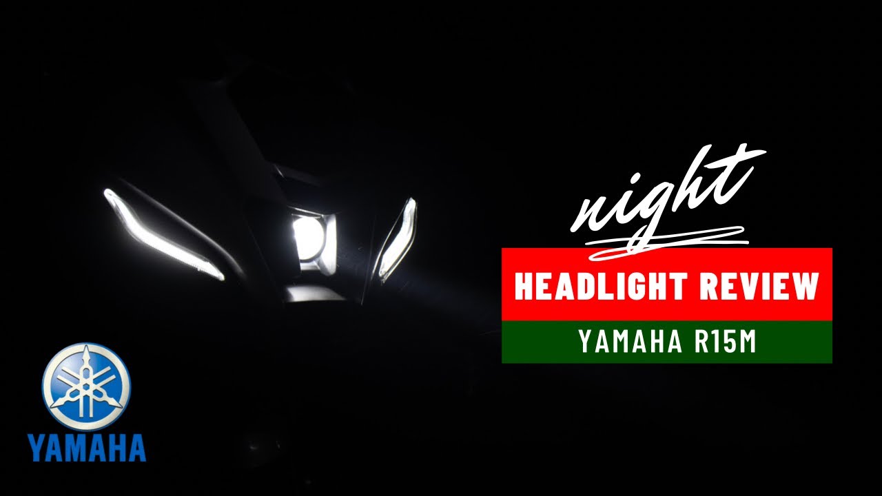 Yamaha r15m headlight test at night | r15 v4 headlight review - YouTube