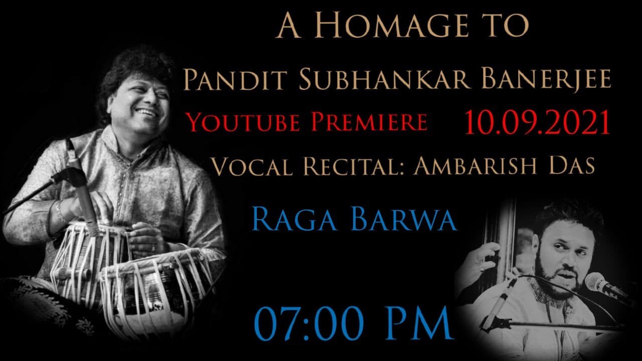 RAGA BARWA, A HOMAGE TO PANDIT SUBHANKAR BANERJEE - YouTube