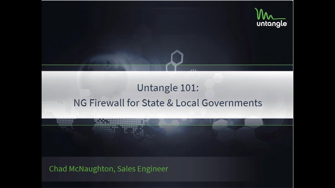 Untangle 101: NG Firewall for State & Local Governments - YouTube