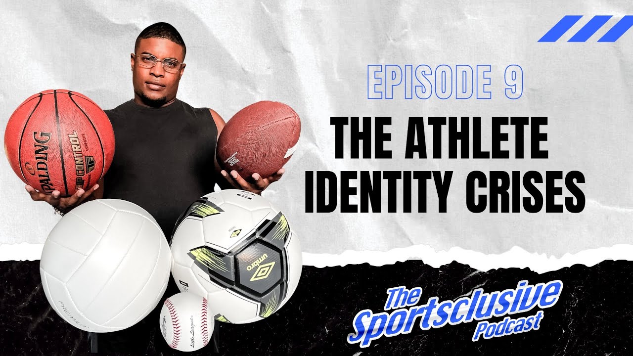 EP9: The Athlete Identity Crises - YouTube