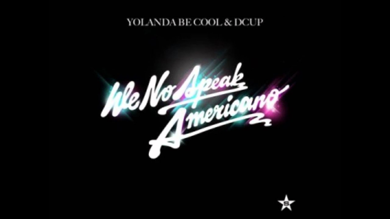 We No Speak Americano with lyrics (Hd 1080p) - YouTube