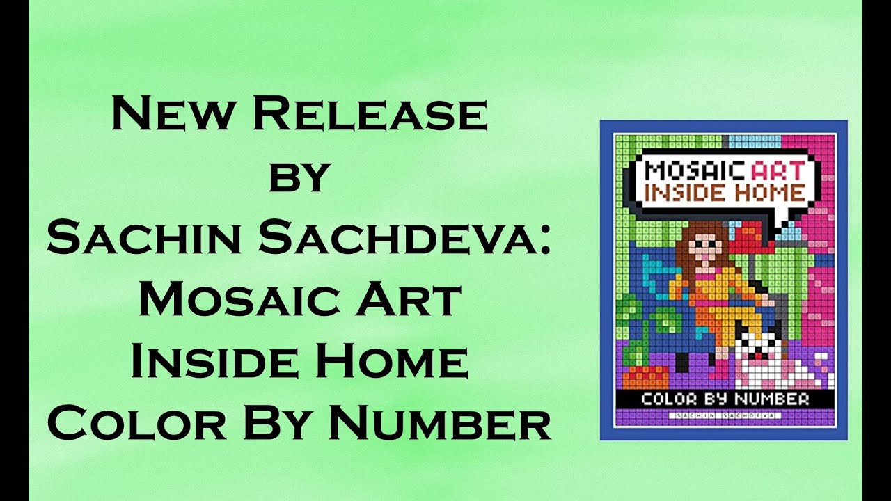 New Release by Sachin Sachdeva: Mosaic Art Inside Home CBN (and a bonus ...