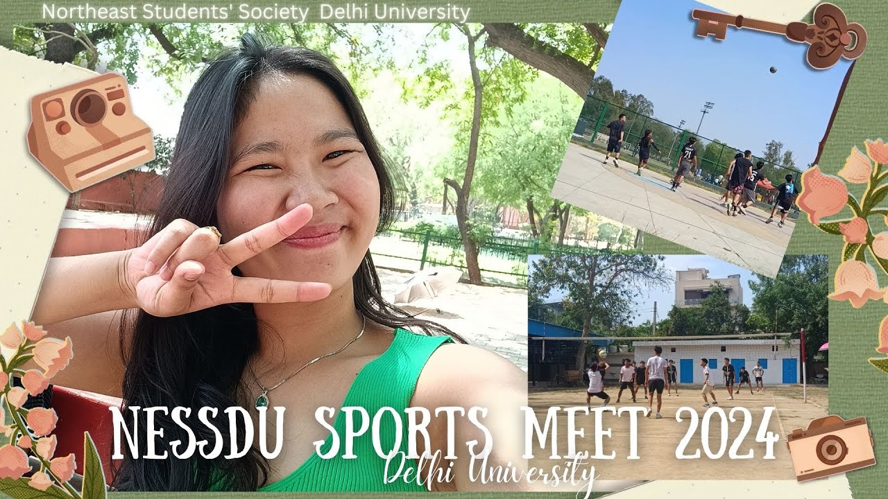 NESSDU Sports Meet 24' | Delhi University vlogs | Northeast Students ...