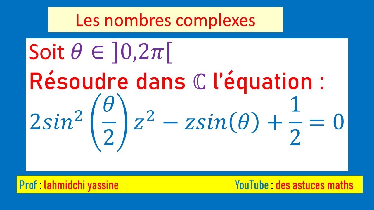 les nombres complexes : les équations - YouTube