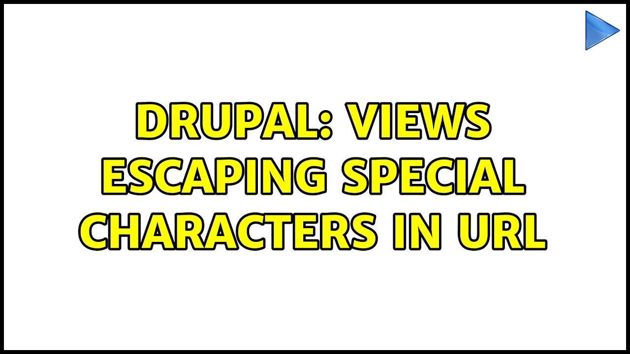 Drupal Views Escaping Special Characters In URL 3 Solutions YouTube Drupal Views Escaping Special Characters In URL 3 Solutions YouTube
