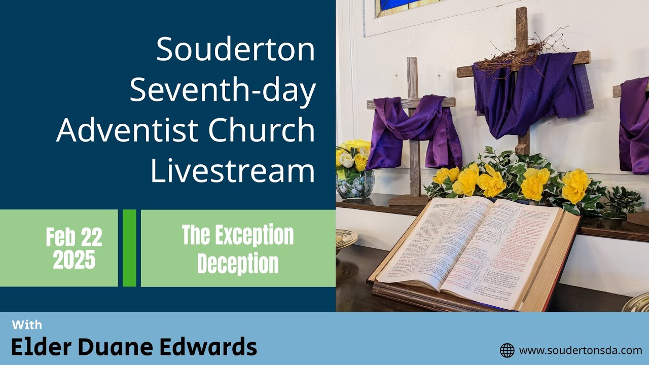 Souderton SDA Live Stream - February 22, 2025 - YouTube