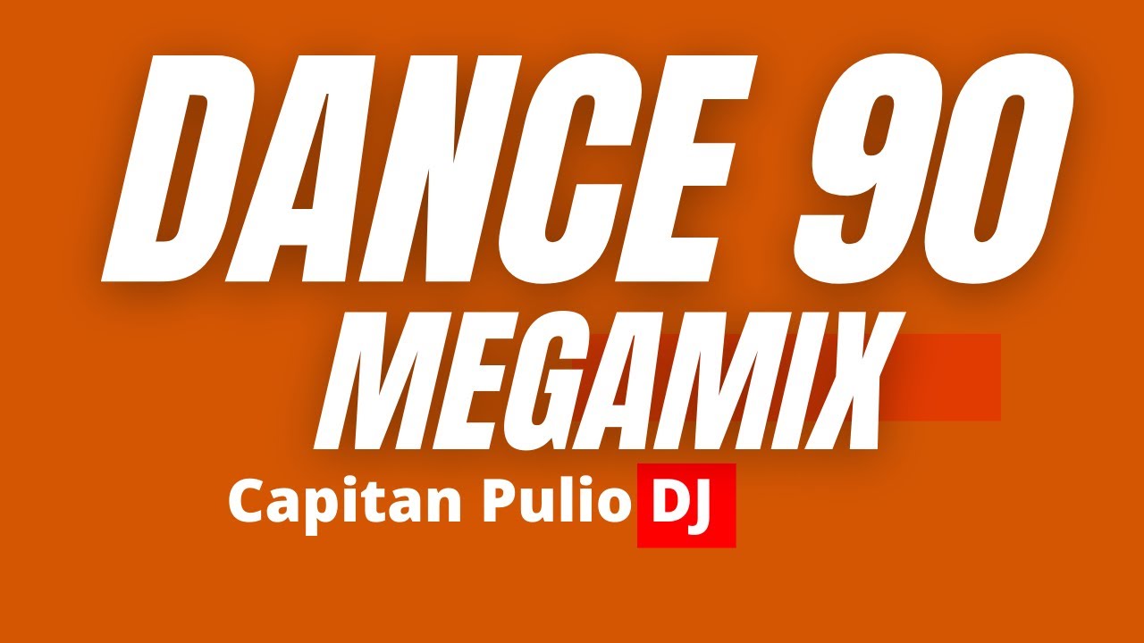 Megamix 90s, eurodance mix, anos 90, 90s, Capitan pulio dj - #remix # ...