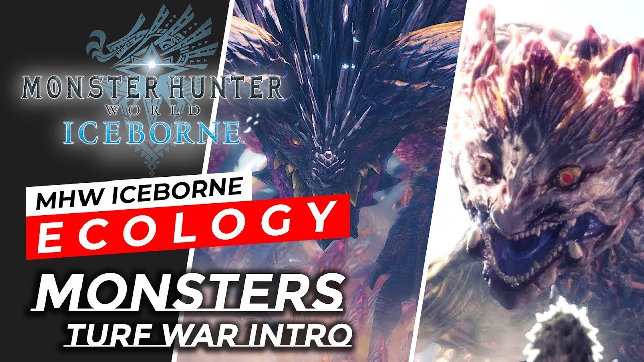 MONSTER HUNTER WORLD ICEBORNE - All Monster TURF WAR Intro Ecology ...