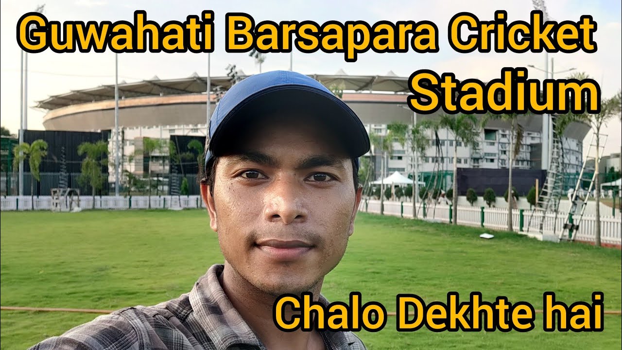 Guwahati Barsapara cricket 🏟️ stadium preview #india - YouTube