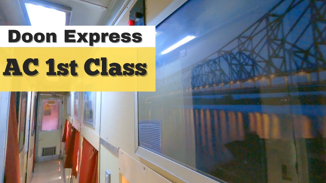 1st AC Journey/Review | Doon Express | Indian Railways - YouTube