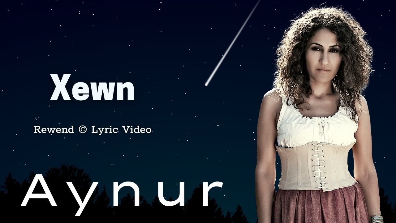 Aynur Doğan - Xewn | Rewend © - YouTube