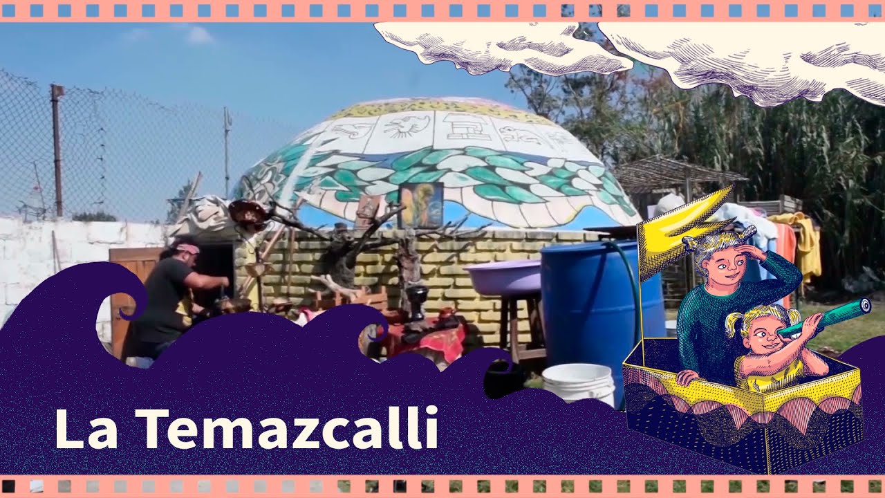 La Temazcalli, una tradición ancestral - YouTube