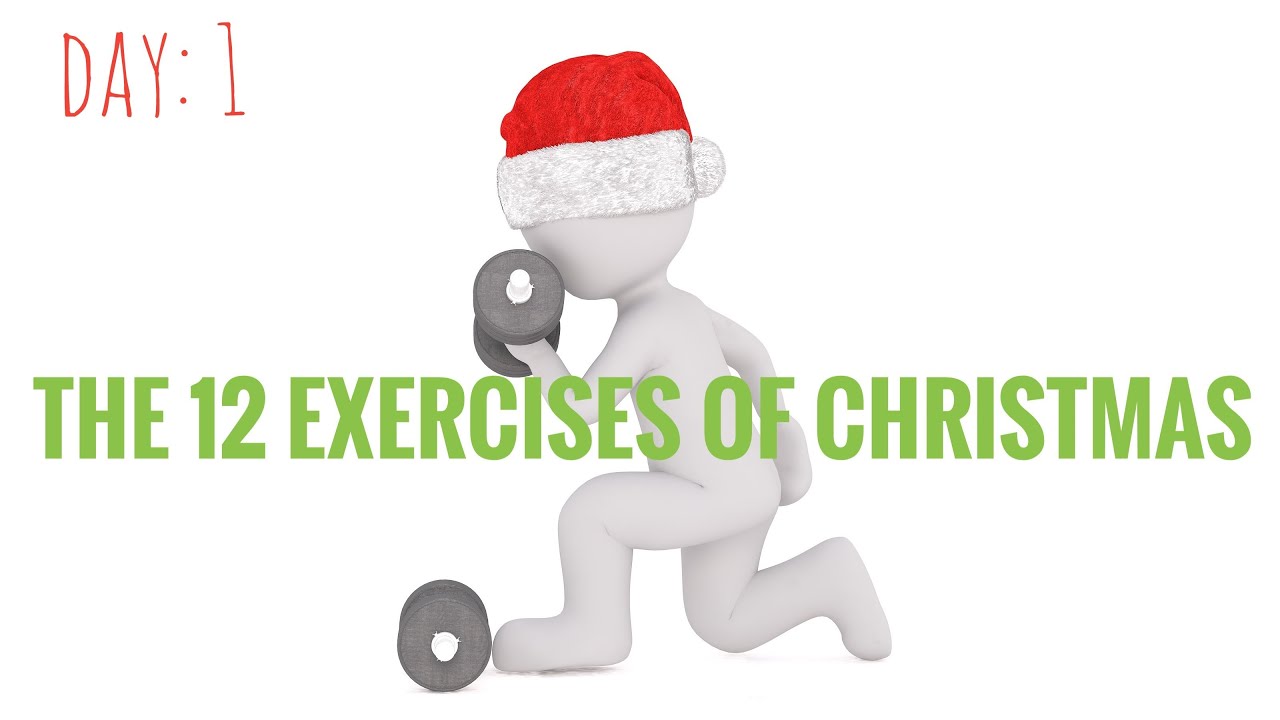 12 Exercises Of Christmas Challenge. Day: 1 (1 Exercise) - YouTube