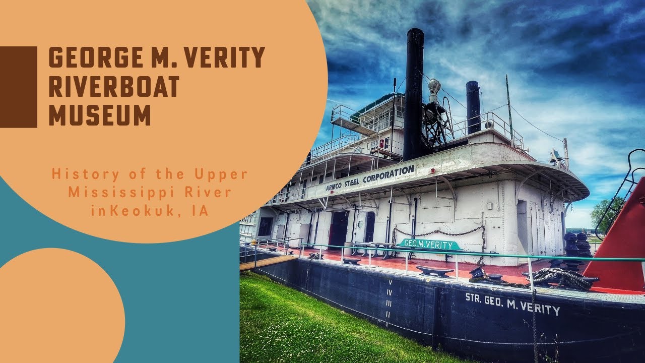 History of the Upper Mississippi River at the George M. Verity ...