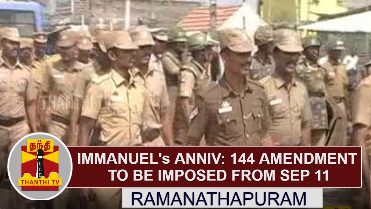 Immanuel Sekaran Anniversary : 144 Amendment to be Imposed in ...