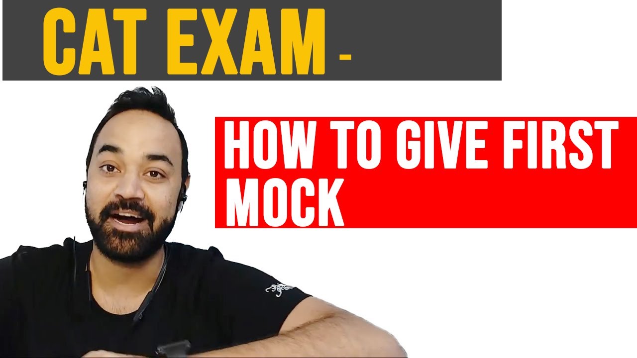 CAT Exam How To Give First MOCK YouTube cat-exam-how-to-give-first-mock-youtube