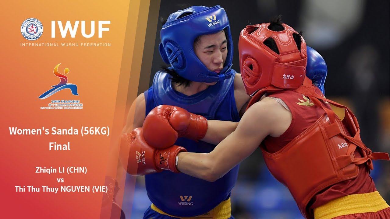 15th WWC Women's Sanda 56kg Final - (Zhiqin LI VS. Thi Thu Thuy NGUYEN ...