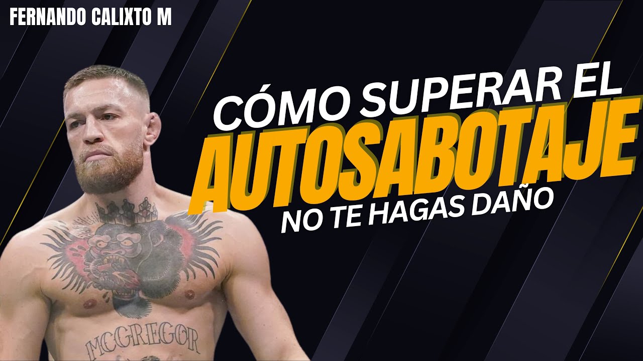 Cómo superar el Auto-sabotaje - YouTube