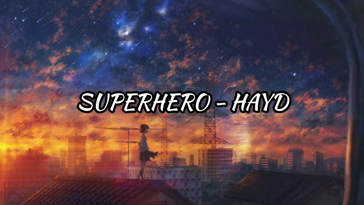 HAYD- SUPERHERO - YouTube