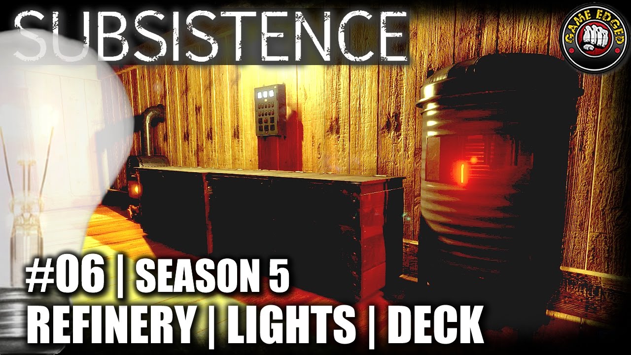 Subsistence | EP06 | Refinery, Lights, Deck | Let's Play Subsistence ...