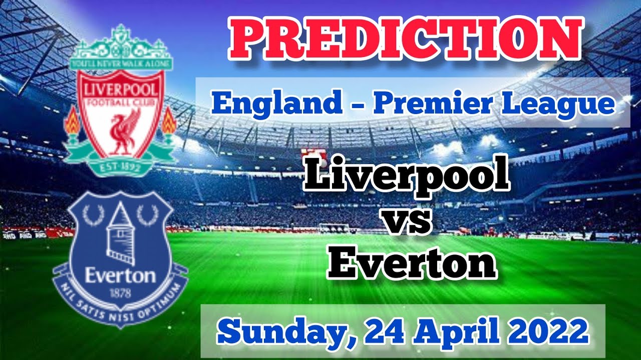 LIVERPOOL VS EVERTON || Prediction Line Up LIVERPOOL,Premier League ...
