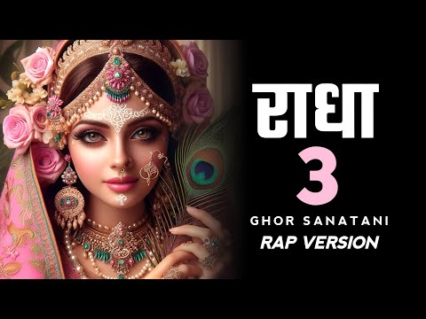 Radha 3 (Rap Version) - Ghor Sanatani Ft. @Lovenishkhatribhajans - YouTube