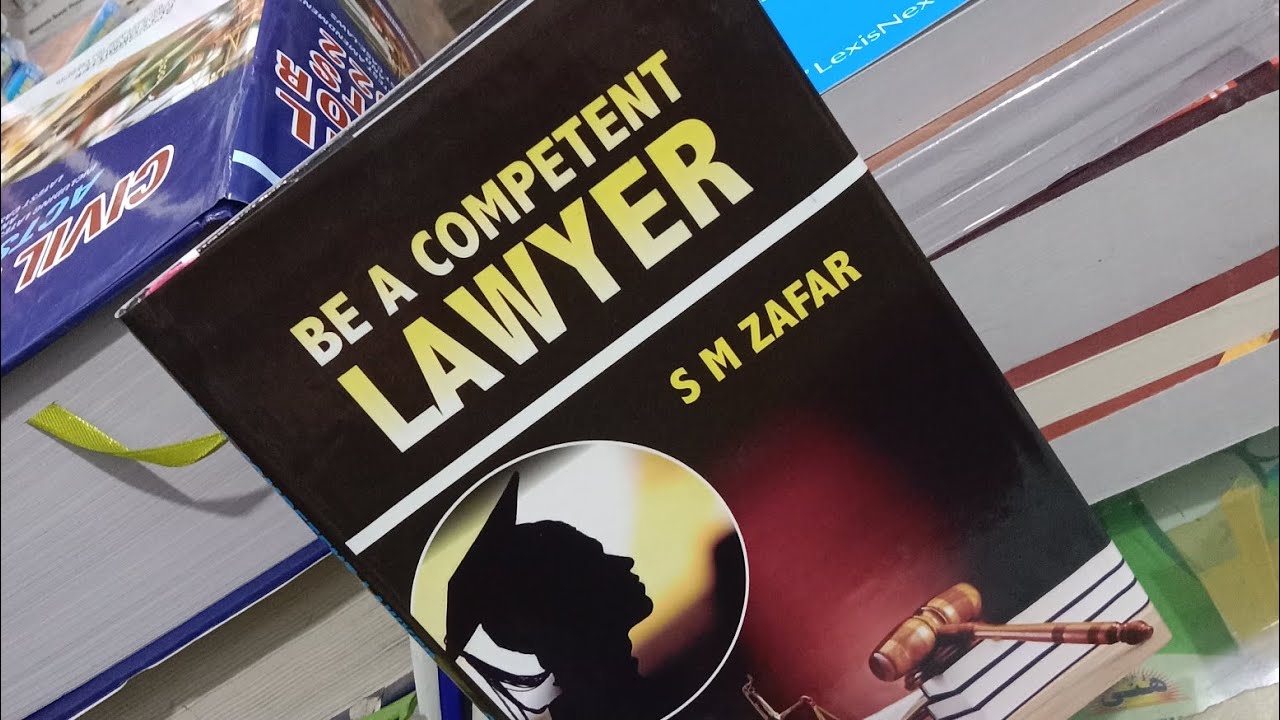 Be a Competent Lawyer by SM Zafar Rs1000 Whatsapp 03014398492 - YouTube