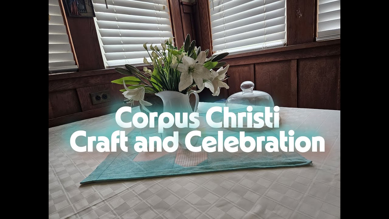 Corpus Christi craft project - YouTube