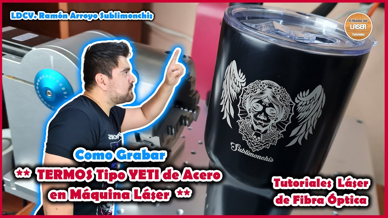 Como hacer GRABADO LÁSER de Vasos tipo YETI 30 oz Acero 🔥 ** con ...