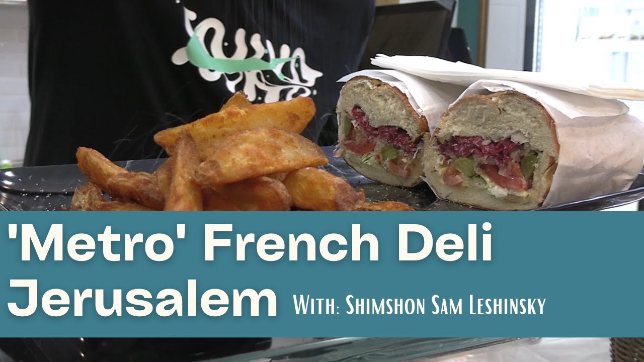 'Metro' French Deli, Emek Refaim, Jerusalem (With: Shimshon Leshinsky) - YouTube