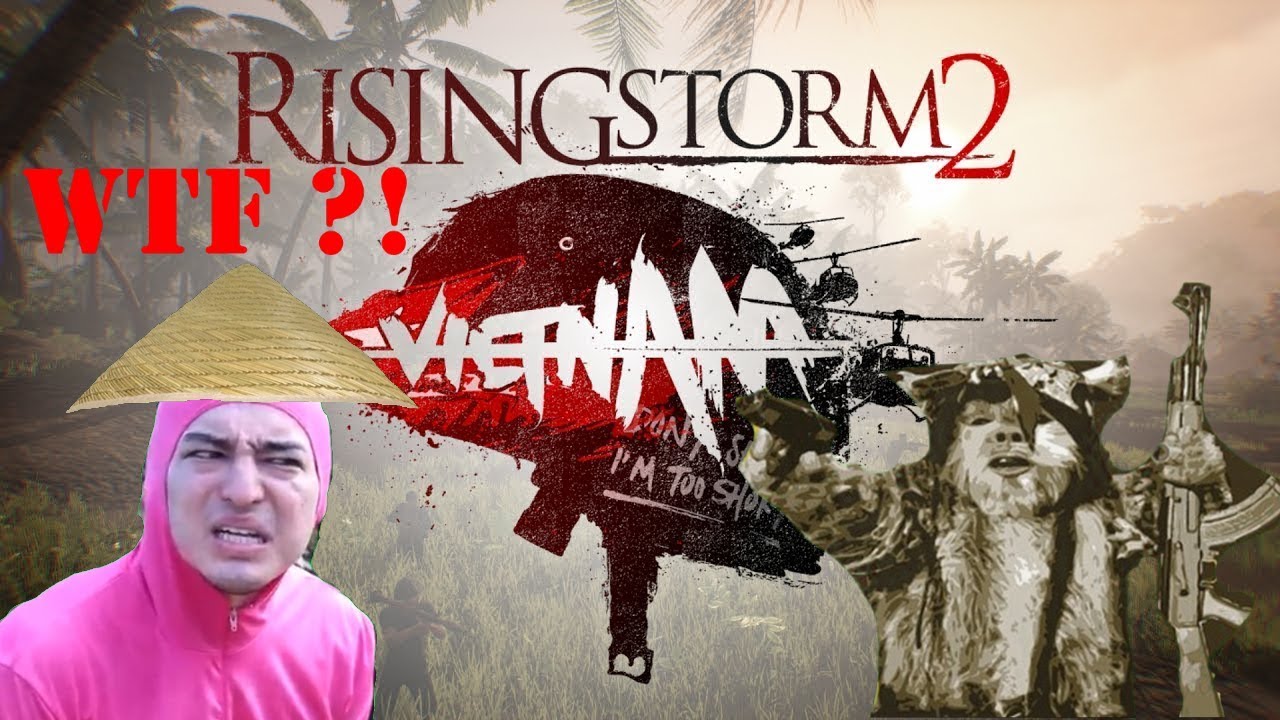 Ewoks With Guns ?!: Rising Storm 2 Vietnam - YouTube