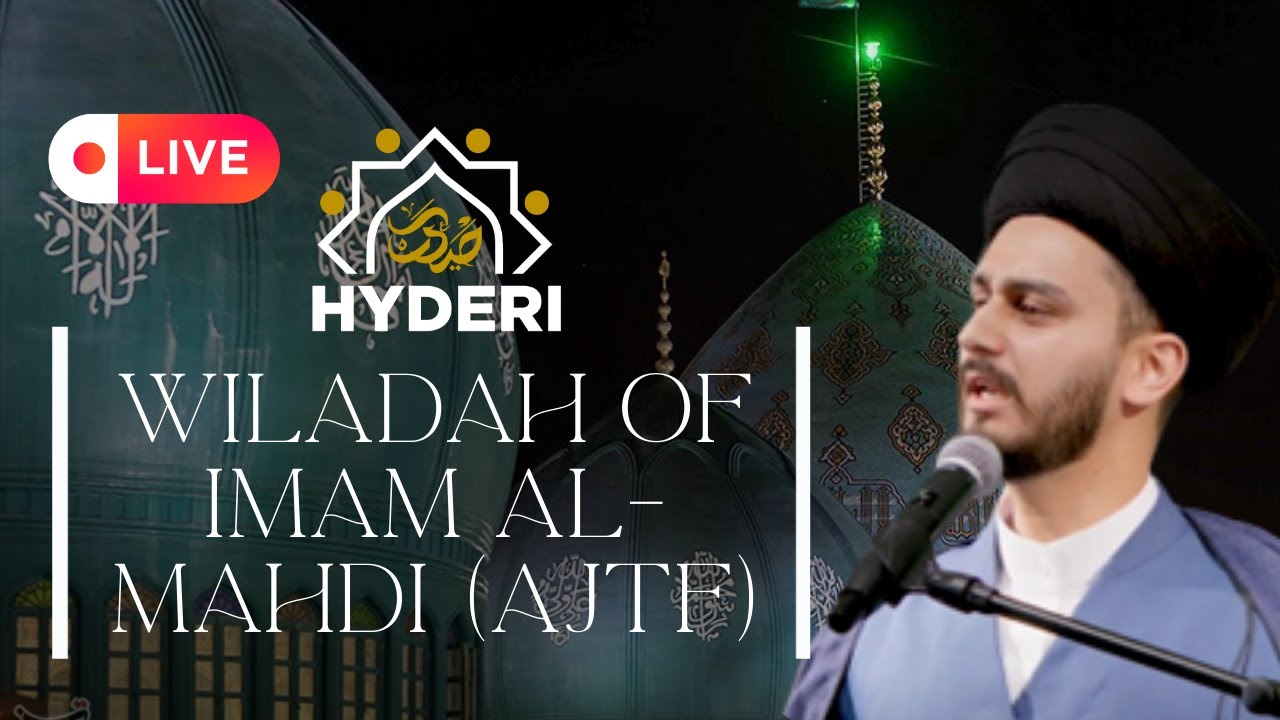 Wiladah of Imam al-Mahdi (ajtf) and Shab-e-Barat | Sayed Muhammed Rizvi ...