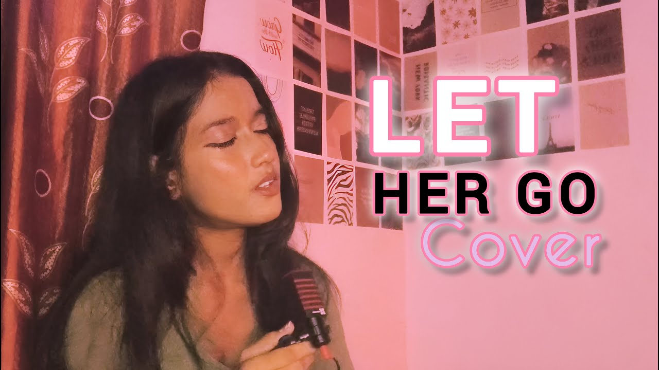 Let Her Go Cover Song - YouTube