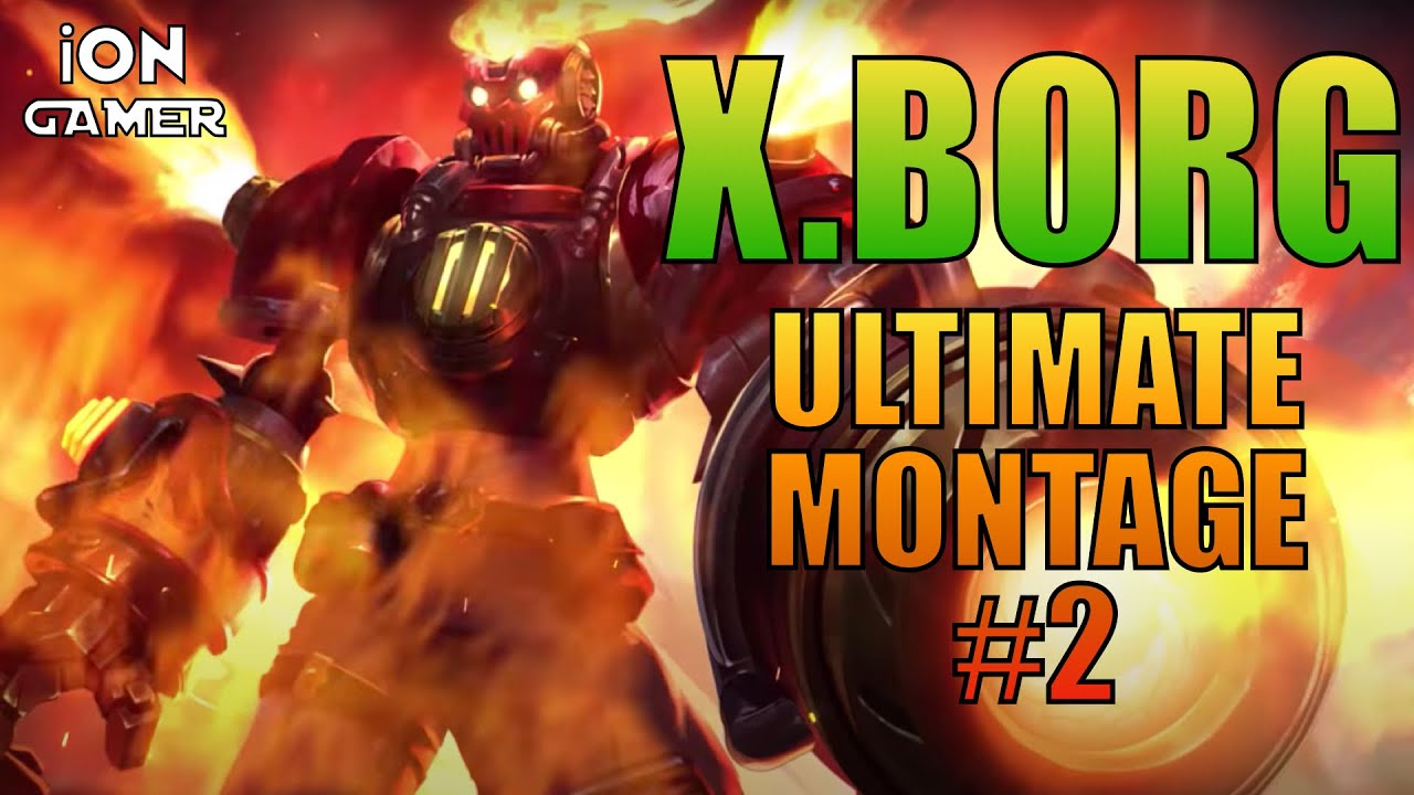 XBORG - ULTIMATE MONTAGE - N. 2 - MOBILE LEGENDS - YouTube