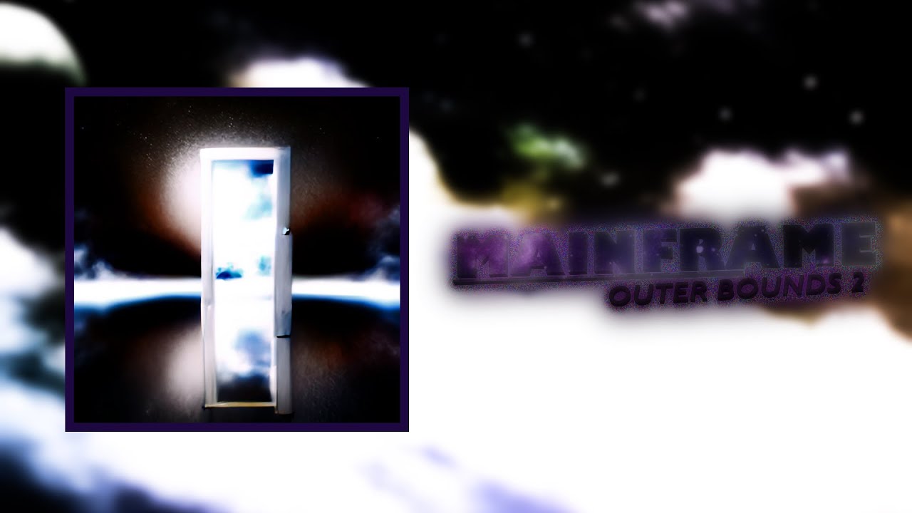 Mainframe (OUTER BOUNDS 2)|(EnchantedGB) - YouTube