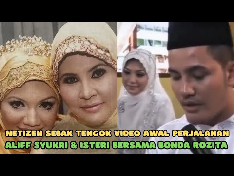 NETIZEN SEBAK VIDEO AWAL ALIFF SYUKRI BERSAMA ISTERI & BONDA ROZITA ...