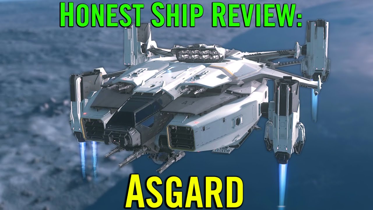 NEW ASGARD: Honest Ship Review – Star Citizen Gameplay - YouTube