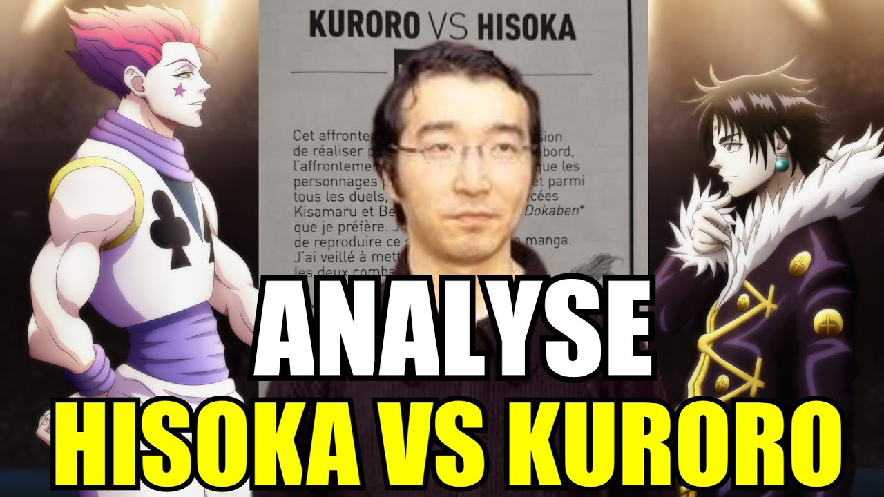L'ANALYSE de TOGASHI sur le COMBAT HISOKA vs KURORO ! - Hunter X Hunter ...