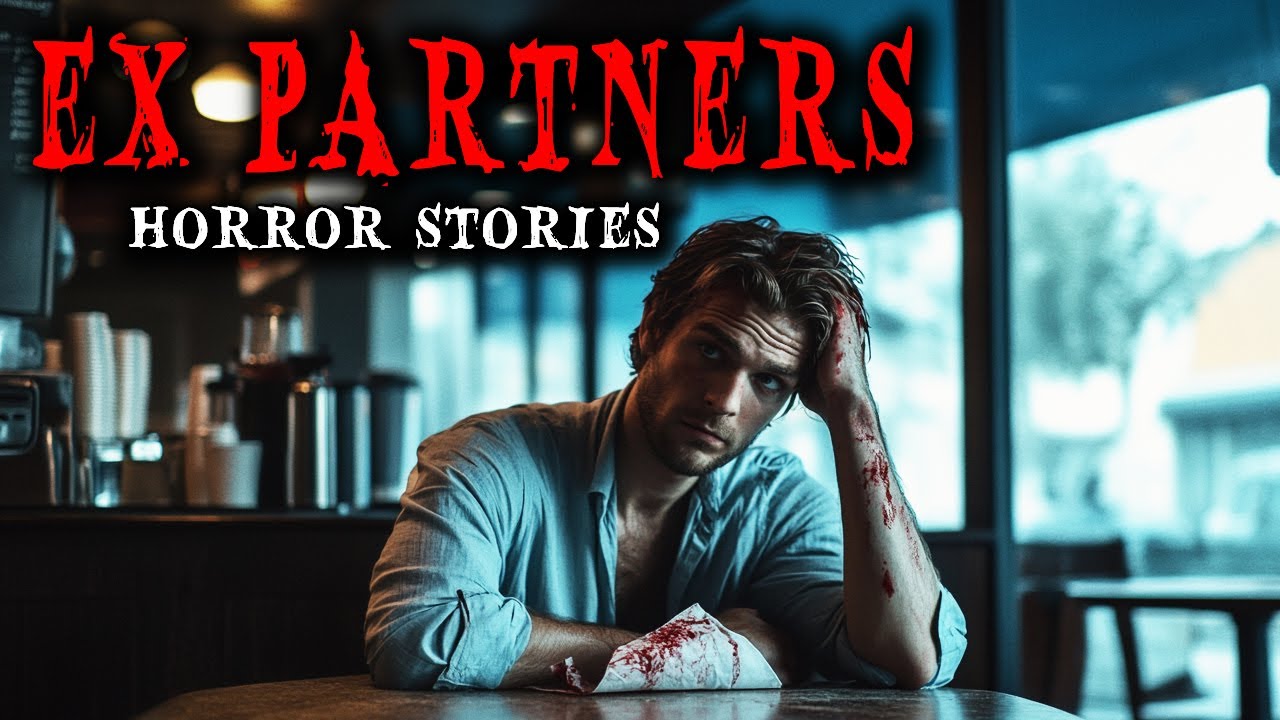 6 TRUE Disturbing Ex Partners Horror Stories | True Disturbing Stories ...