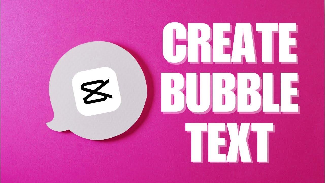 How To Create Bubble Text In CapCut - YouTube
