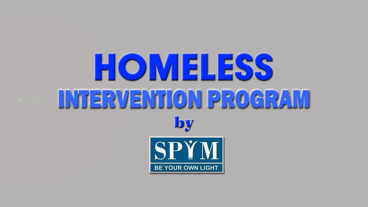 Homeless Intervention Program in Delhi by SPYM - SPYM INDIA - YouTube