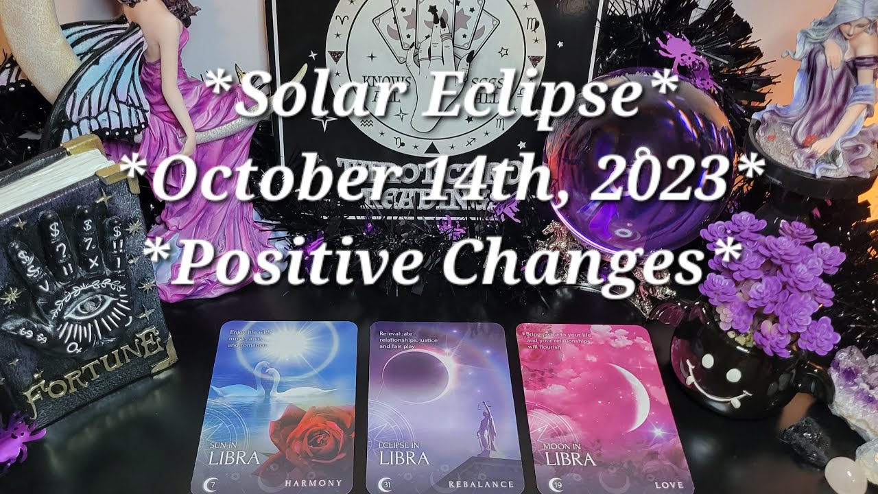 *Solar Eclipse*💫🌞🌘 *Positive Changes coming Your Way* *Beautiful ...