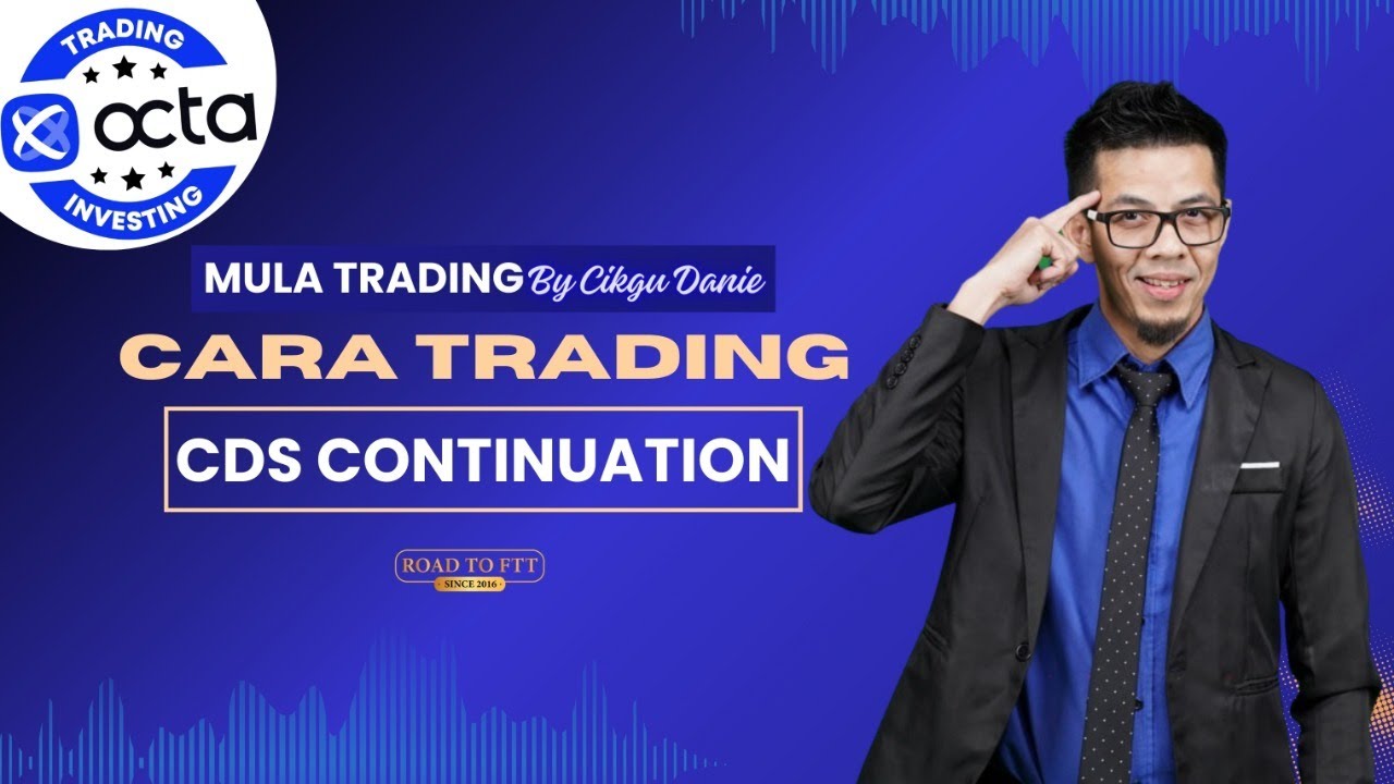 Mula Trading By Cikgu Danie - Cara Trading CDS Continuation - YouTube