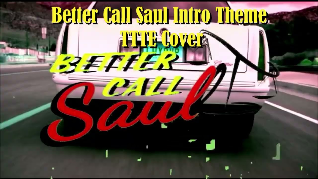 Better Call Saul Intro Theme - TTTE Cover - YouTube