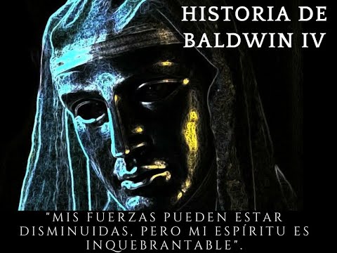 "El Rey leproso" , La Historia del Baldwin iv - YouTube
