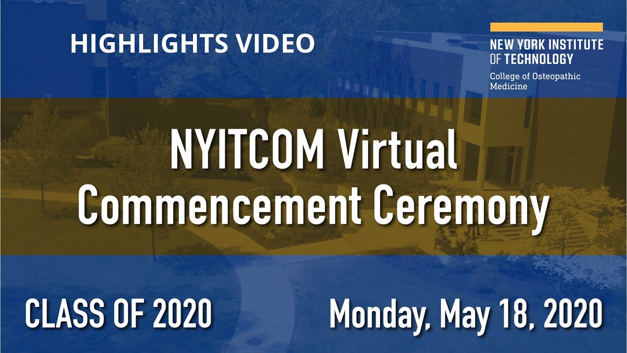 NYITCOM Class of 2020 Virtual Hooding Ceremony Highlights - YouTube